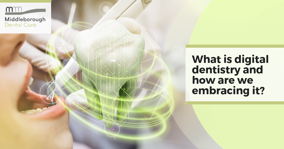 What is Digital Dentistry? | Middleborough Dental Care